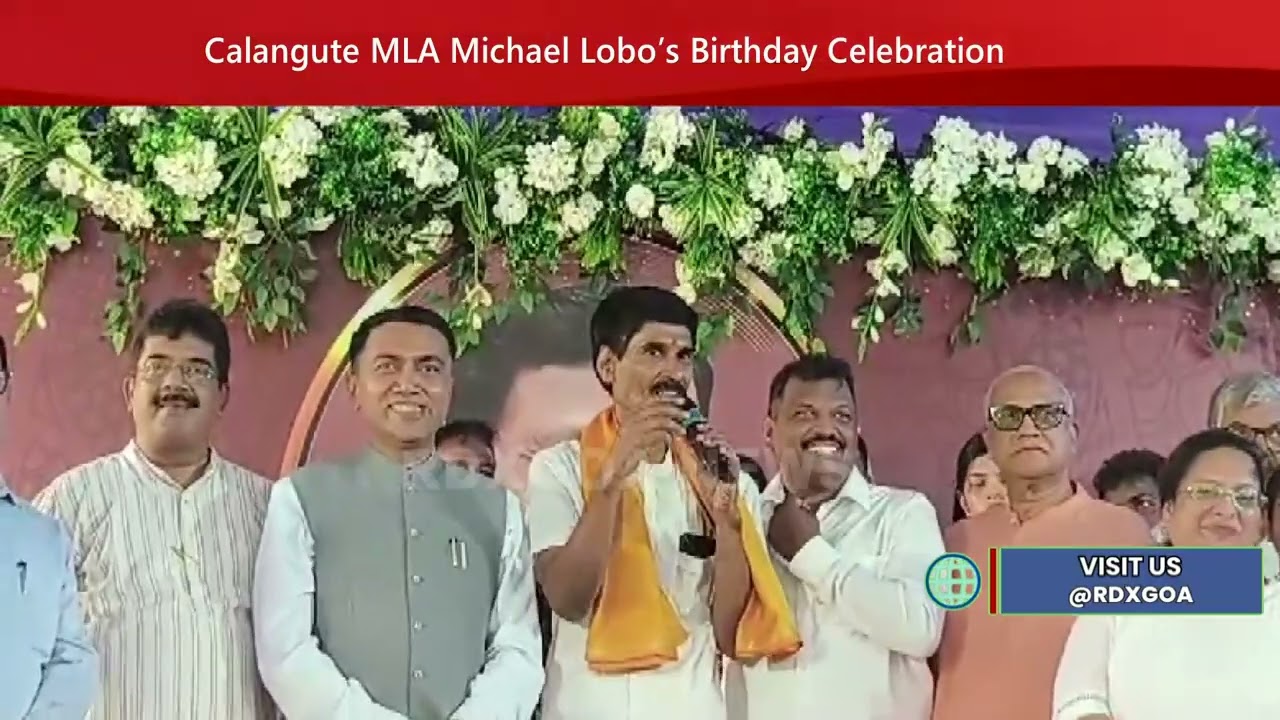 Calangute MLA Michael Lobo’s Birthday Celebration - RDX Goa