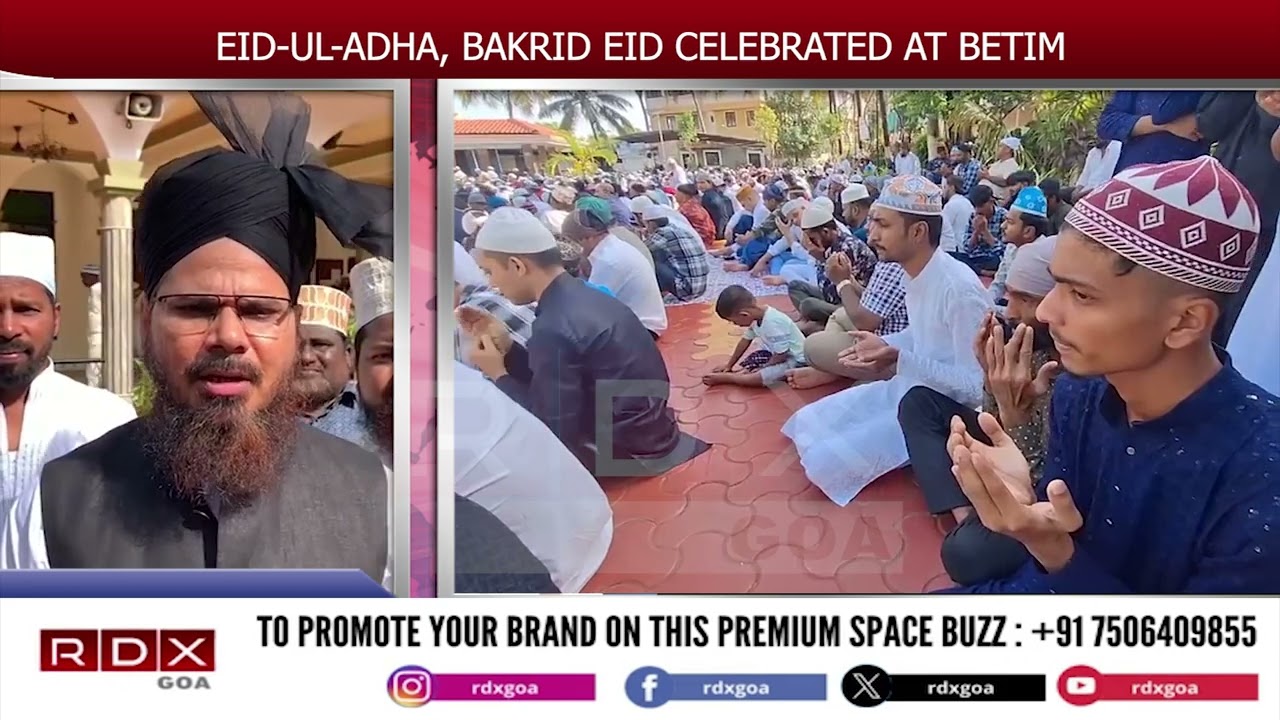 EID-UL-ADHA, BAKRID EID CELEBRATED AT BETIM - RDX Goa