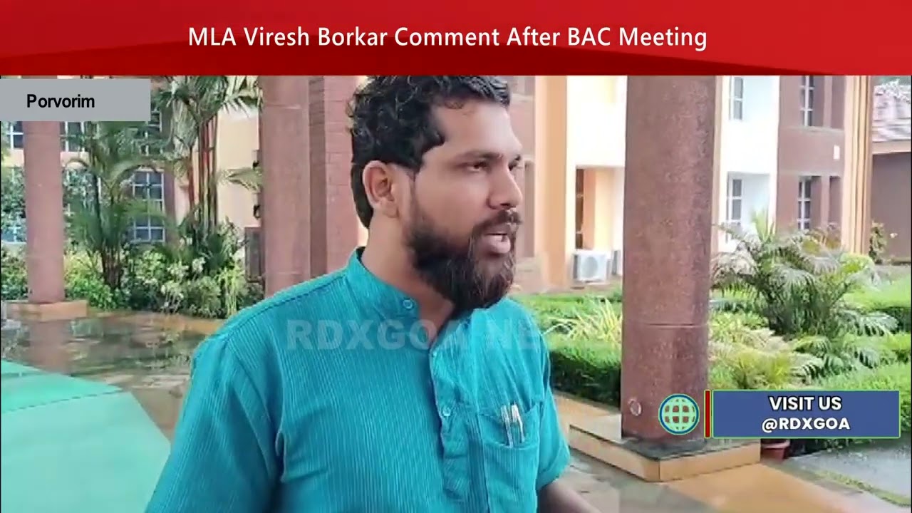 MLA Viresh Borkar Comment After BAC Meeting - RDX Goa