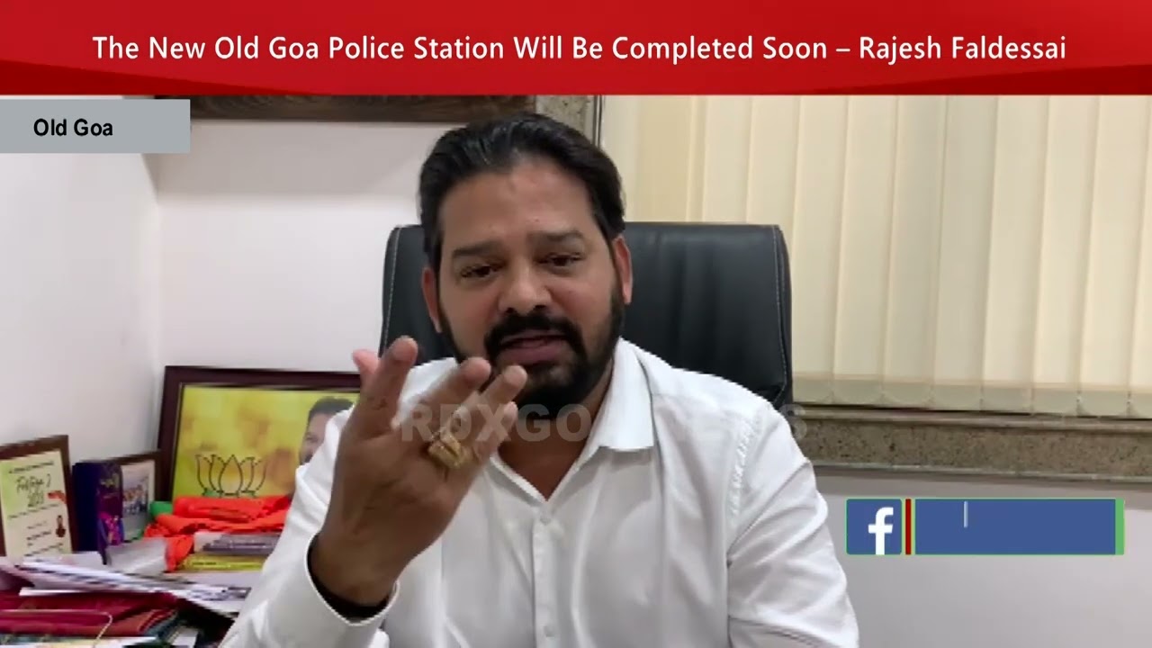 The New Old Goa Police Station Will Be Completed Soon – Rajesh ...