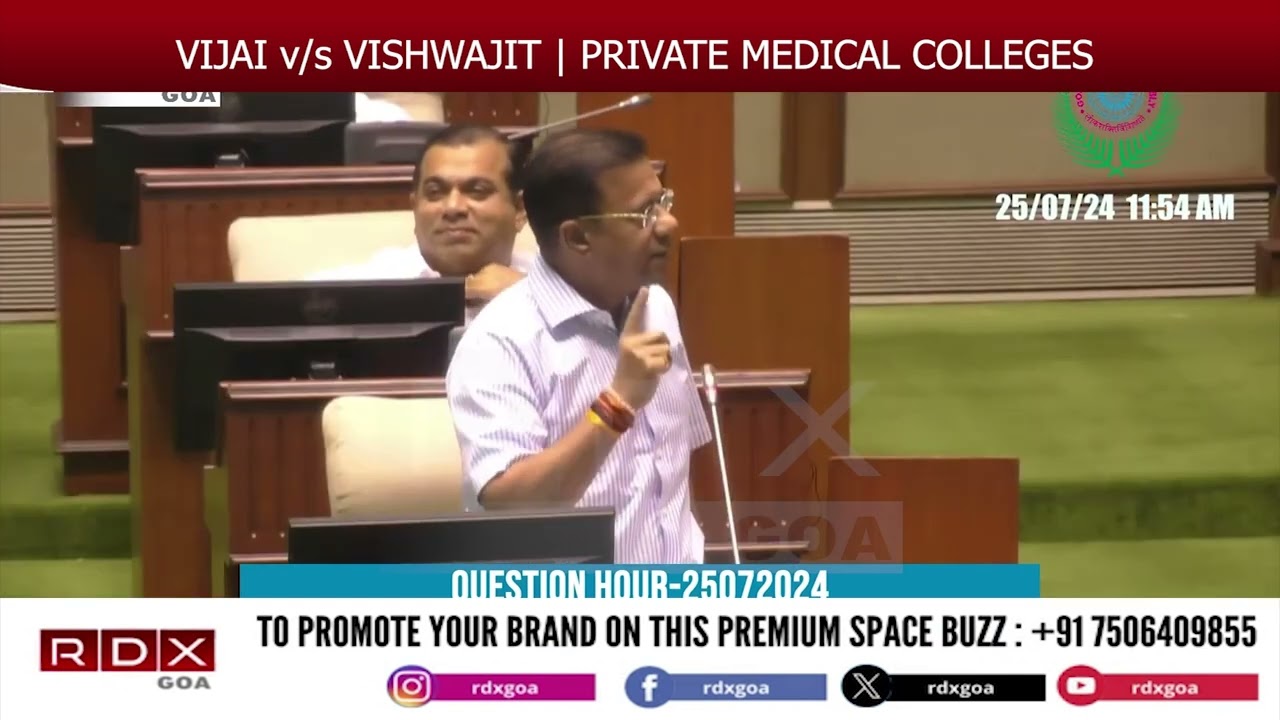VIJAI v/s VISHWAJIT | PRIVATE MEDICAL COLLEGES | 25/07/2024 - RDX Goa