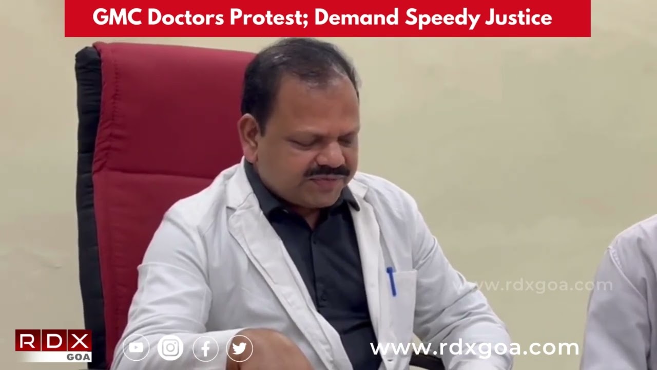 GMC Doctors Protest; Demand Speedy Justice - RDX Goa