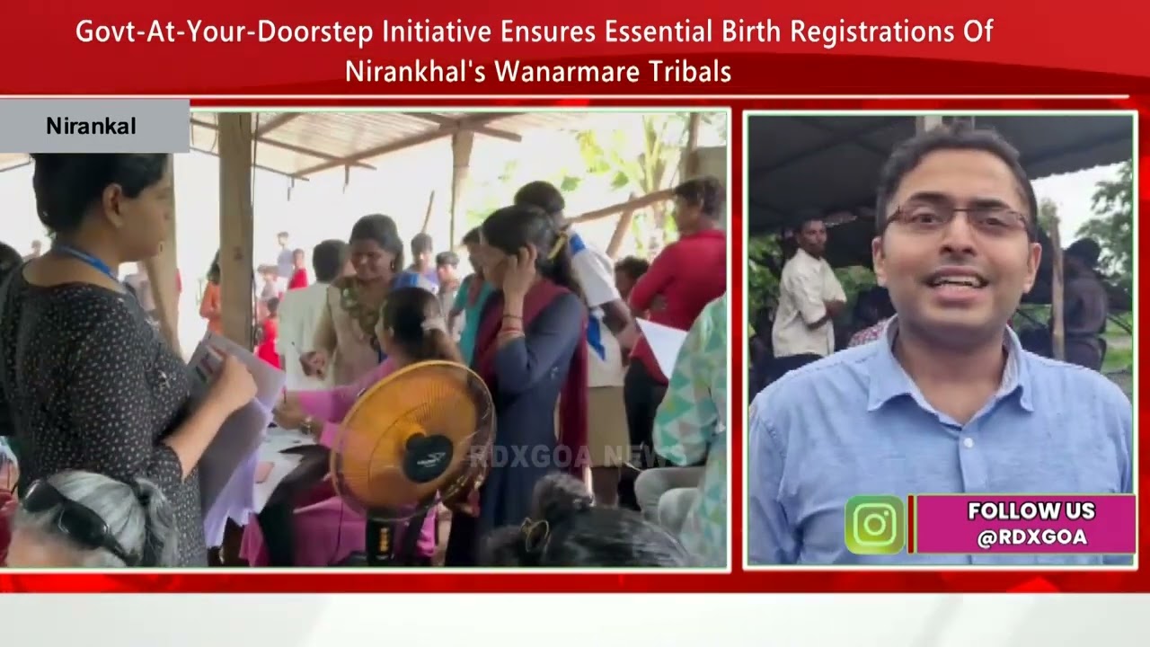 Govt Doorstep Initiative Ensures Essential Birth Registrations Of Nirankhal's Wanarmare Tribals ...
