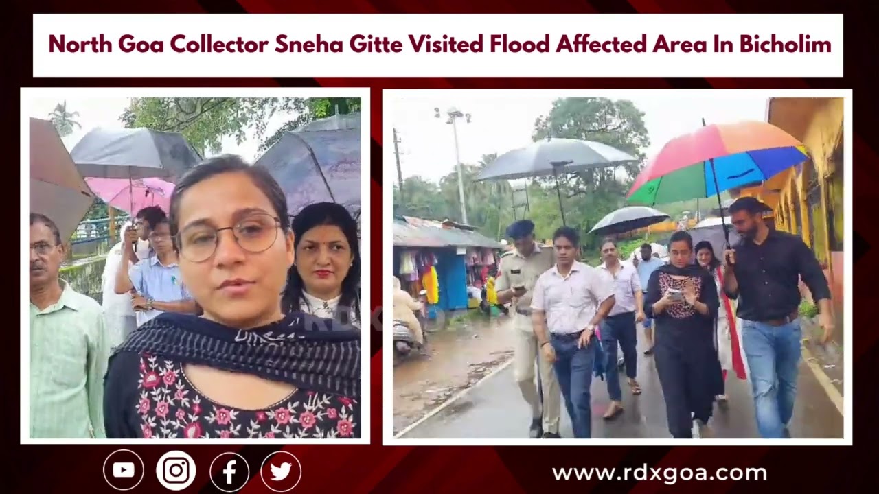 North Goa Collector Sneha Gitte IAS, Visited Flood Affected Area In ...