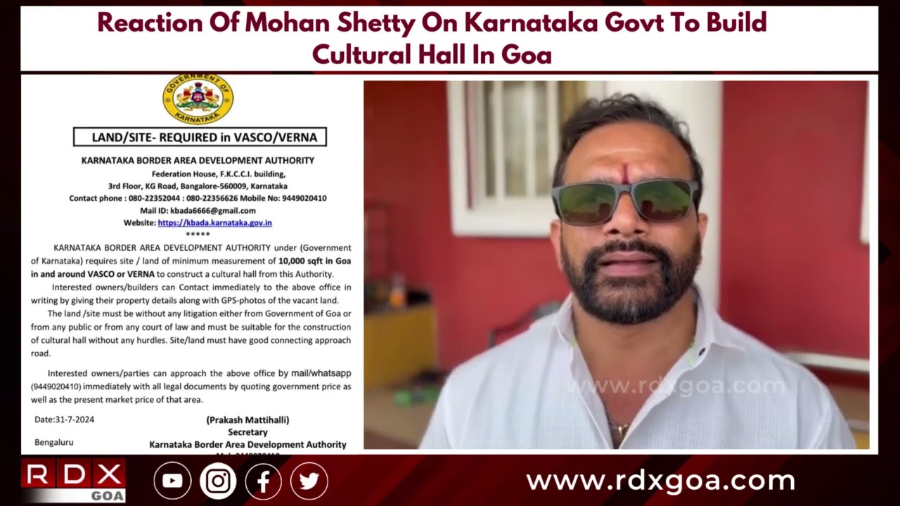 Reaction Of Mohan Shetty On Karnataka Govt To Build Cultural Hall In Goa - RDX Goa