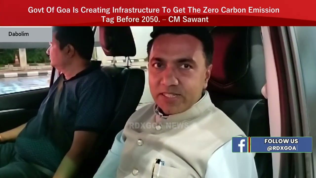 Govt Of Goa Is Creating Infrastructure To Get The Zero Carbon Emission ...