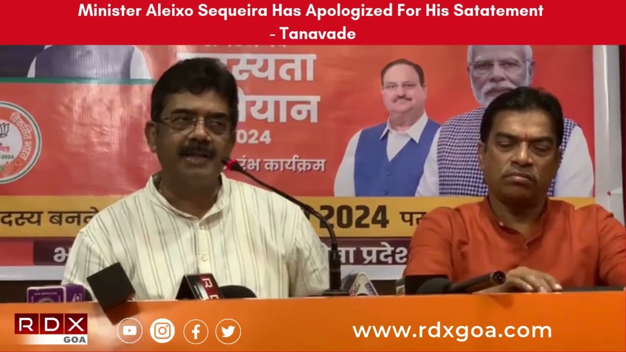 Minister Aleixo Sequeira Has Apologized For His Statement - Tanavade ...