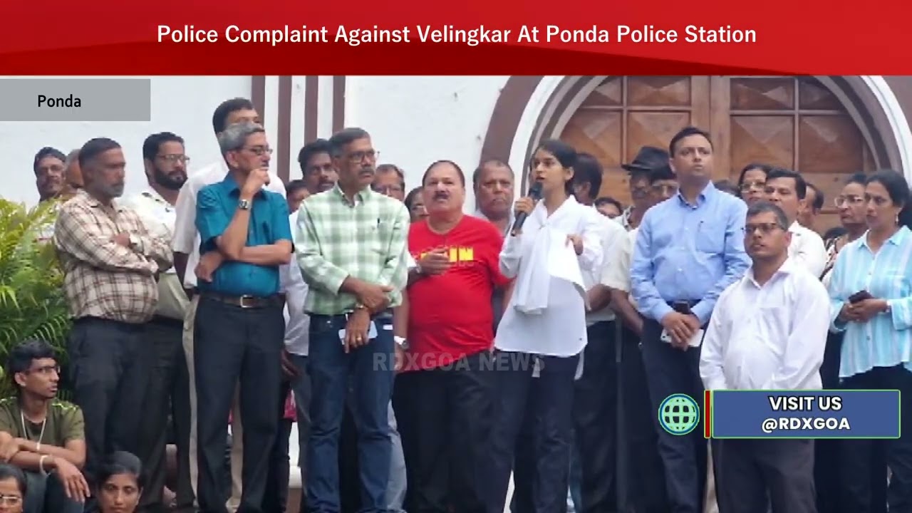 Police Complaint Against Velingkar At Ponda Police Station - RDX Goa
