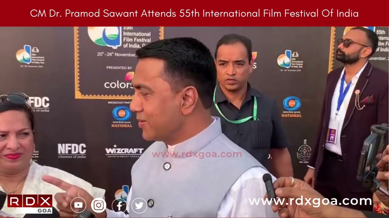 CM Dr. Pramod Sawant Attends 55th International Film Festival Of India - RDX Goa
