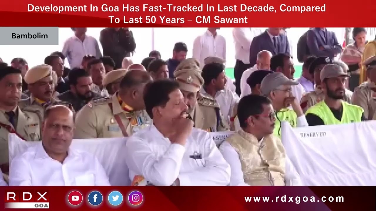 Development In Goa Has Fast Tracked In Last Decade, Compared To Last 50 ...