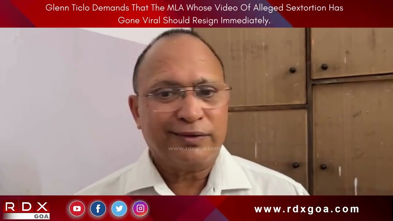 Glenn Demands That MLA Whose Video Of Alleged Sextortion Has Gone Viral Should Resign ...