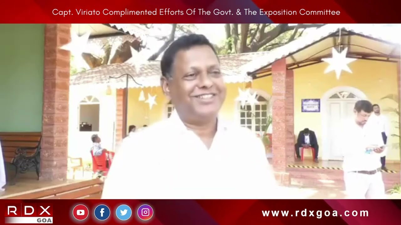 Capt. Viriato Complimented Efforts Of The Govt. & The Exposition ...