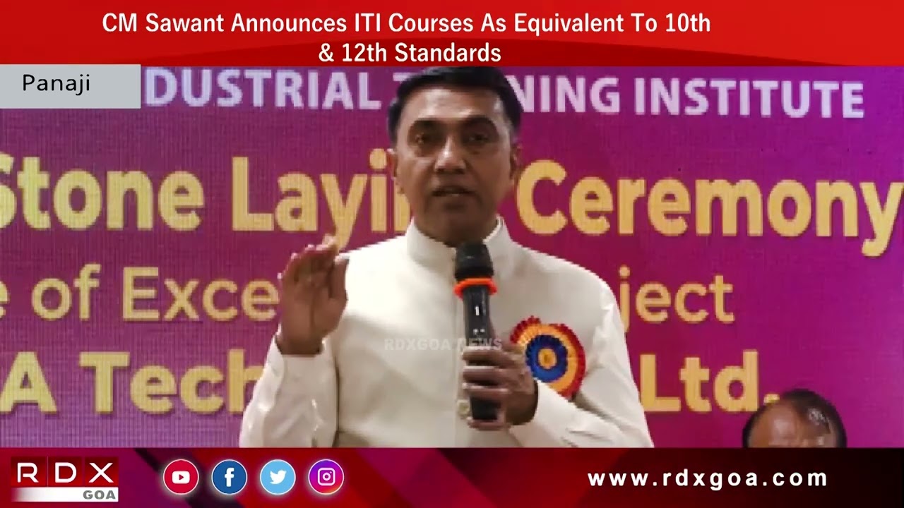 CM Sawant Announces ITI Courses As Equivalent To 10th & 12th Standards ...