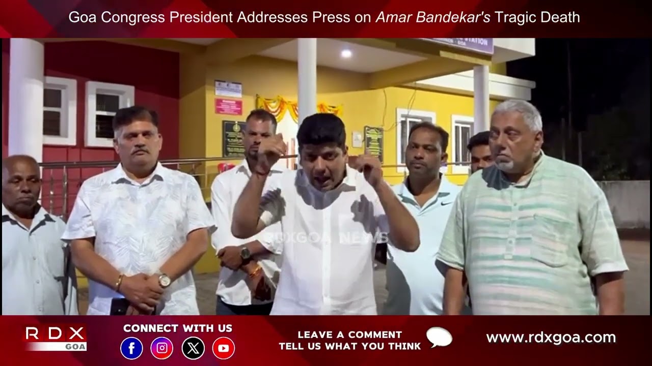Goa Congress President Addresses Press on Amar Bandekar's Tragic Death ...