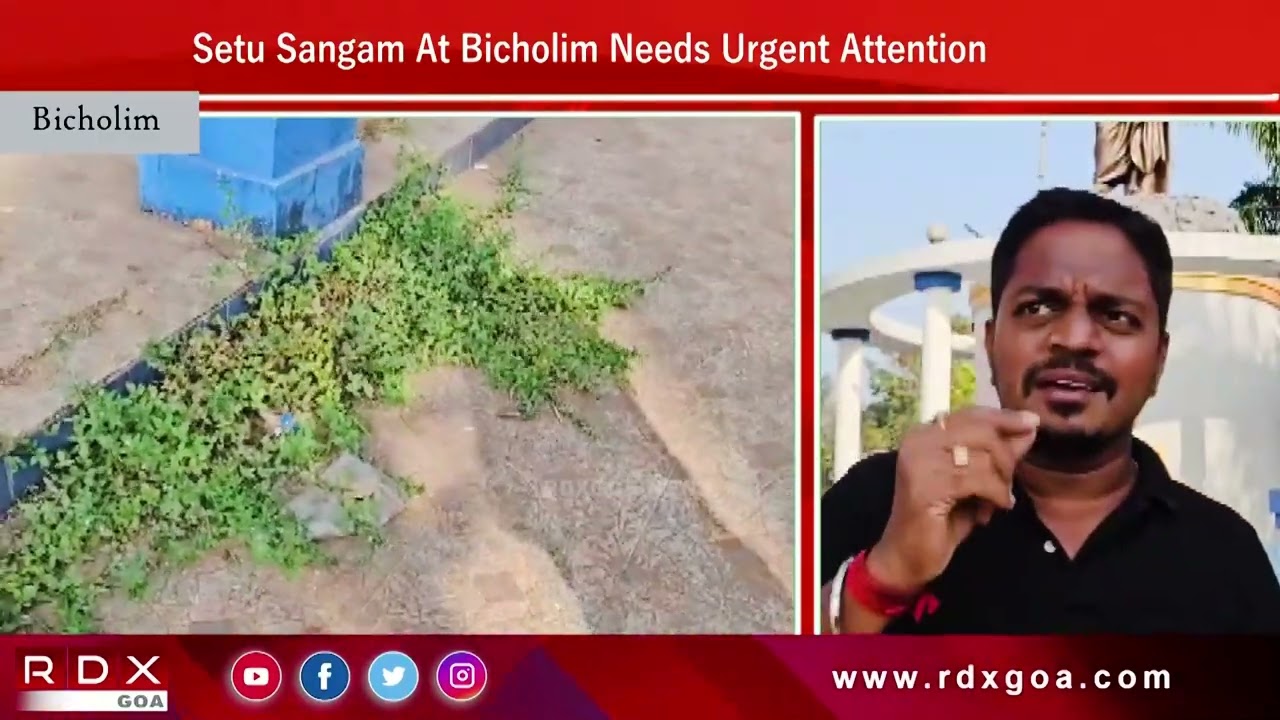 Setu Sangam At Bicholim Needs Urgent Attention - RDX Goa