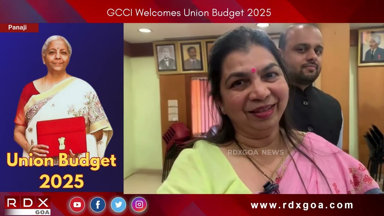 GCCI Welcomes Union Budget 2025 - RDX Goa