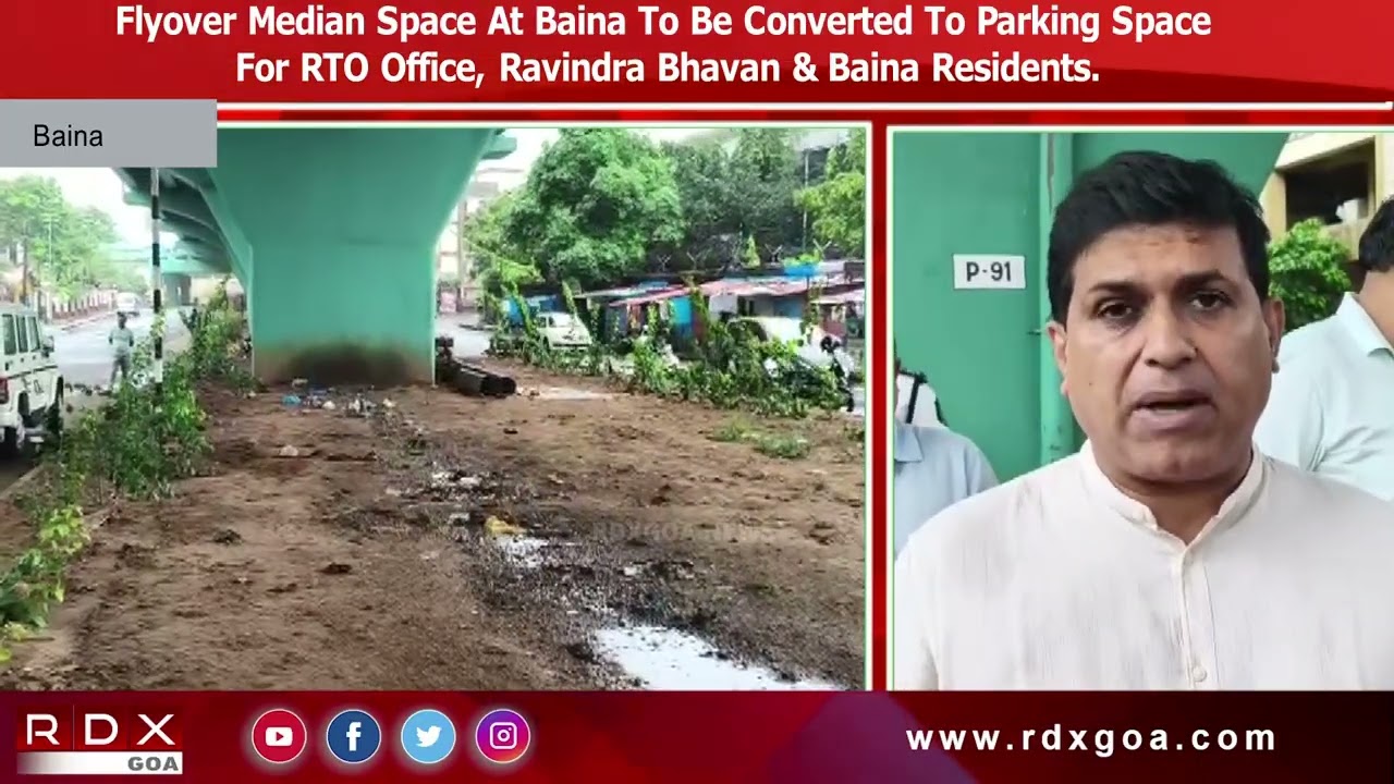 Flyover Median Space At Baina To Be Converted To Parking Space - RDX Goa