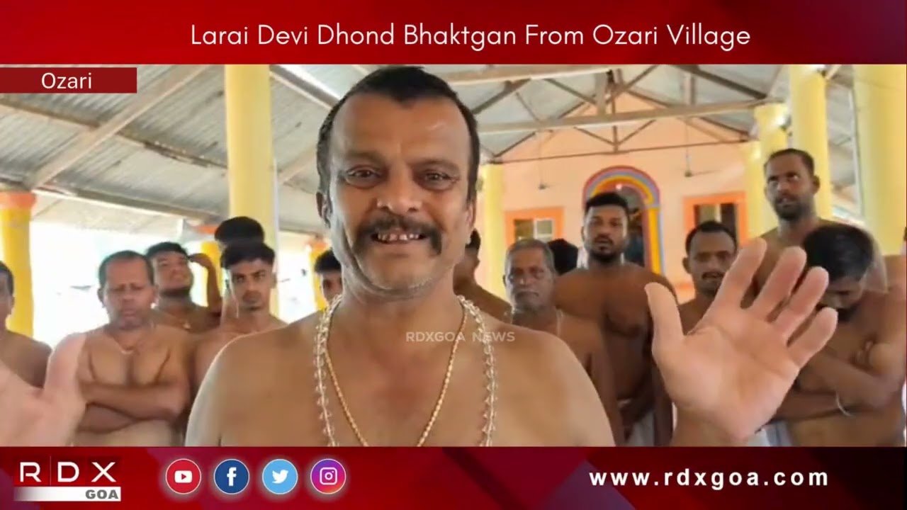 Larai Devi Dhond Bhaktgan From Ozari Village - RDX Goa