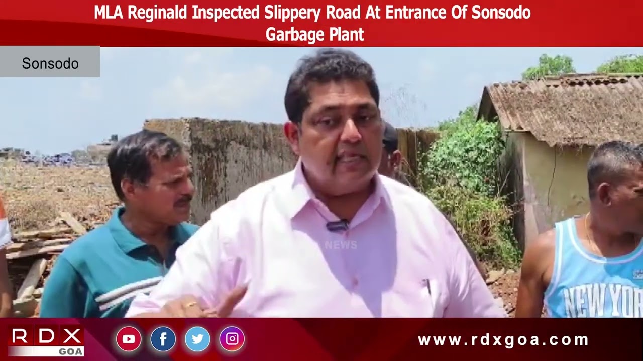 MLA Reginald Inspected Slippery Road At Entrance Of Sonsodo Garbage ...