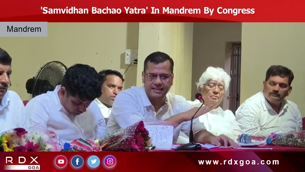 'Samvidhan Bachao Yatra' In Mandrem By Congress - RDX Goa