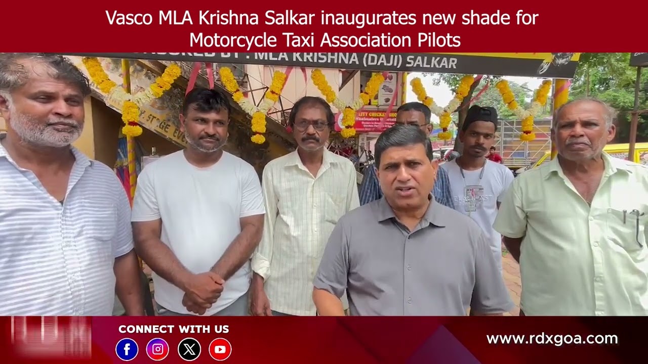 Vasco MLA Krishna Salkar inaugurates new shade for Motorcycle Taxi ...