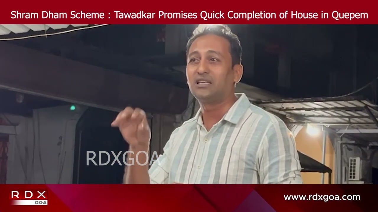 Shram Dham Scheme : Tawadkar Promises Quick Completion of House in ...