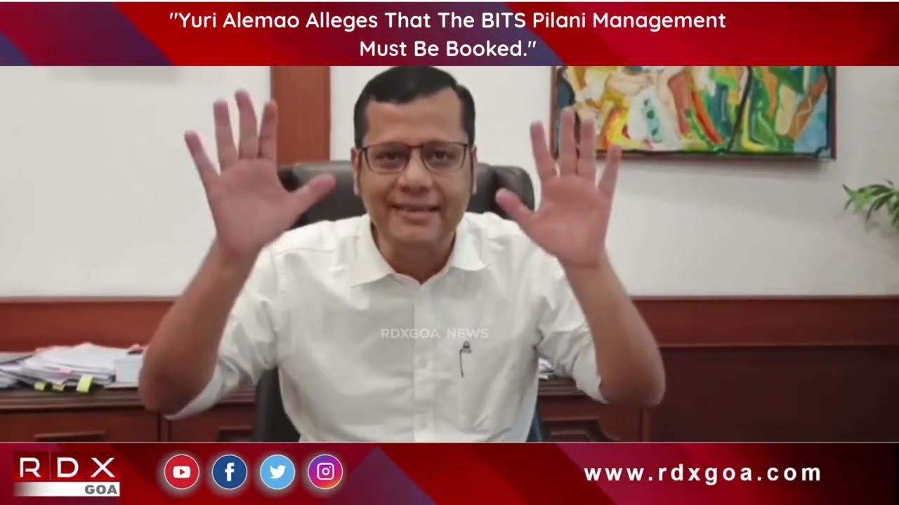 Yuri Alemao Alleges That The BITS Pilani Management Must Be Booked ...