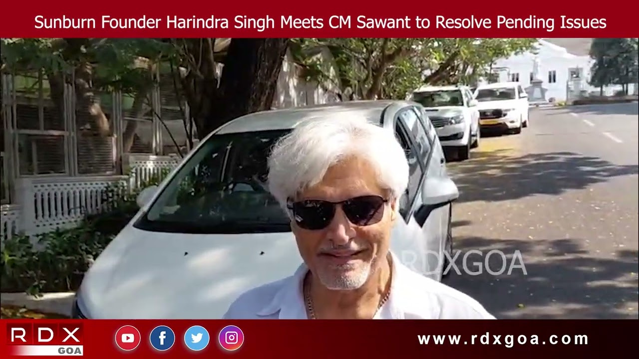 Sunburn Founder Harindra Singh Meets CM Sawant to Resolve Pending ...
